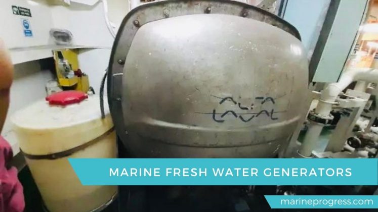 Everything You Should Know About Fresh water Generators - Marine Progress