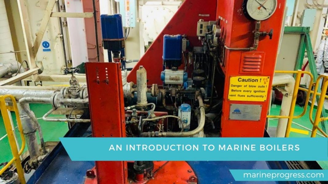 Marine Boilers (introduction and Operational guide) - Marine Progress